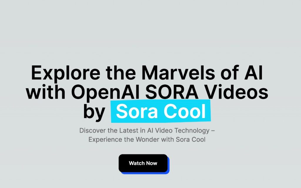 Sora Cool: Generate Realistic Videos from Text - AI Tools | AI Tools